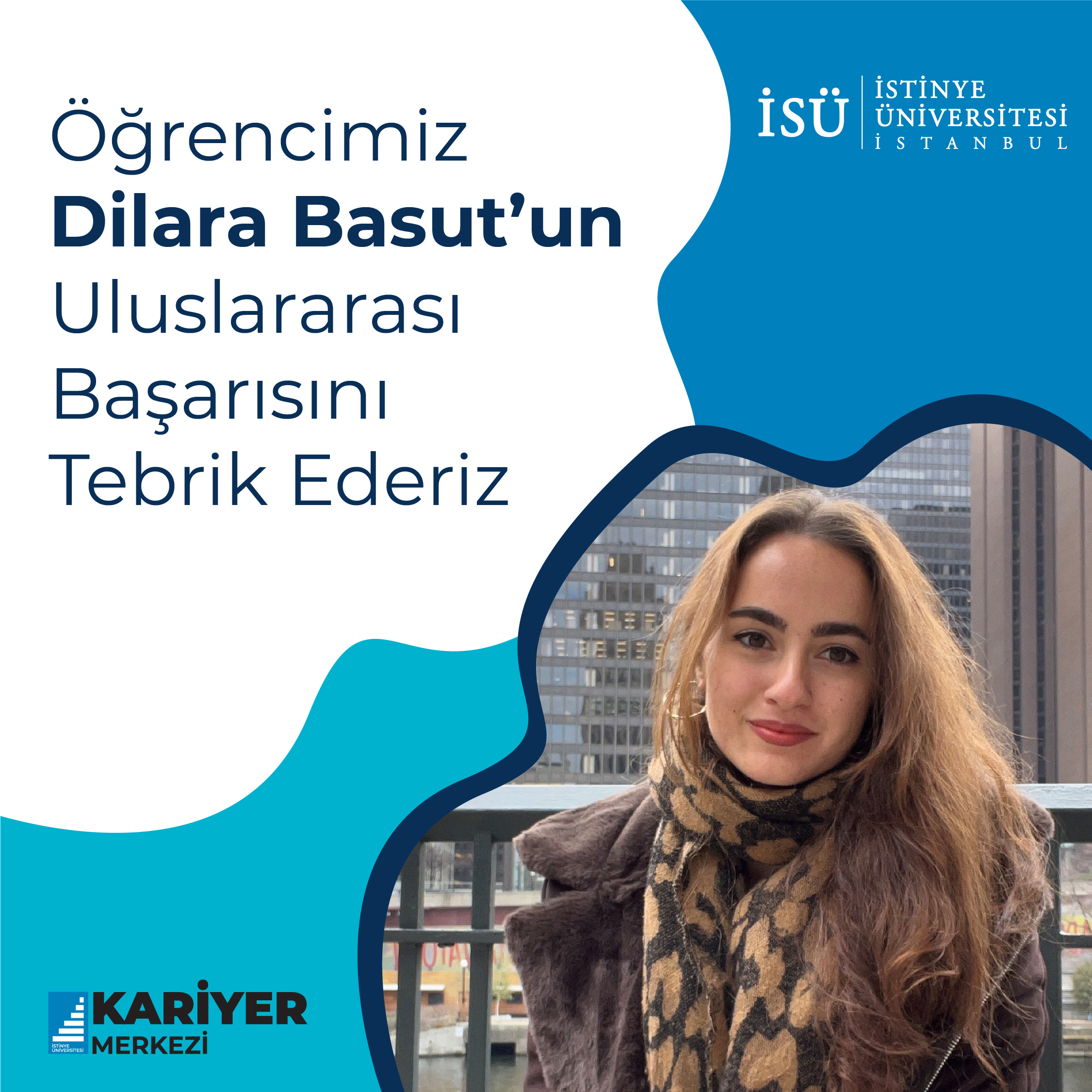Dilara Basut'un Uluslararası Başarı Hikayesi | Kariyer Merkezi